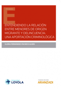 Entendiendo la relaci?n entre menores de origen migrante y delincuencia: una aportaci?n criminol ...